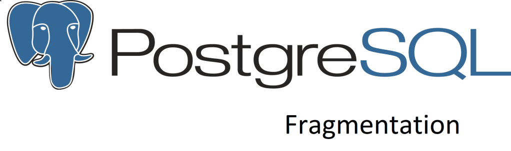 How to Identify Fragmentation in PostgreSQL RDS – Make DBA Life Easy